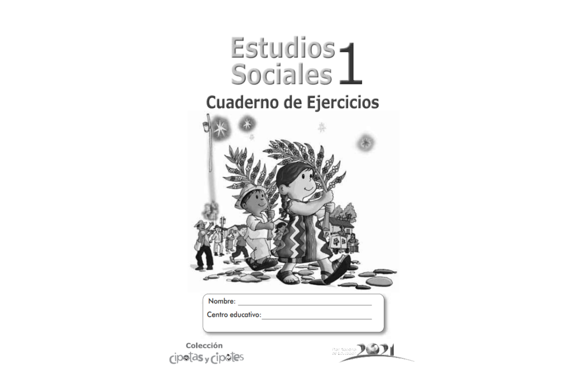 📚 Estudios Sociales Grado 1 Colección CIPOTES - (Descargar PDF)